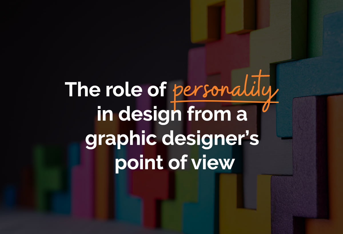 The role of personality in design from a graphic designer’s point of ...