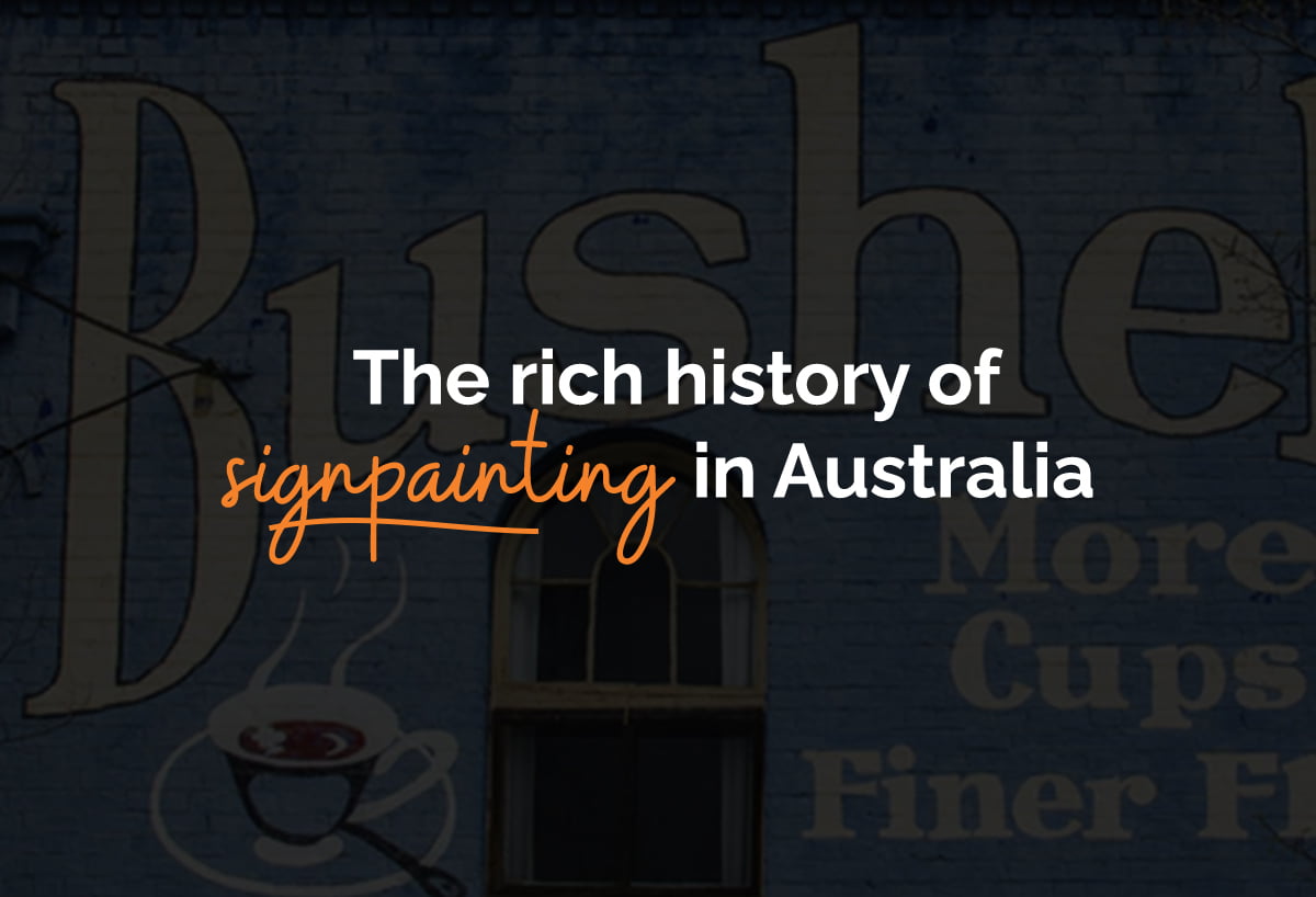 A rich history of signpainting - Fresco Creative