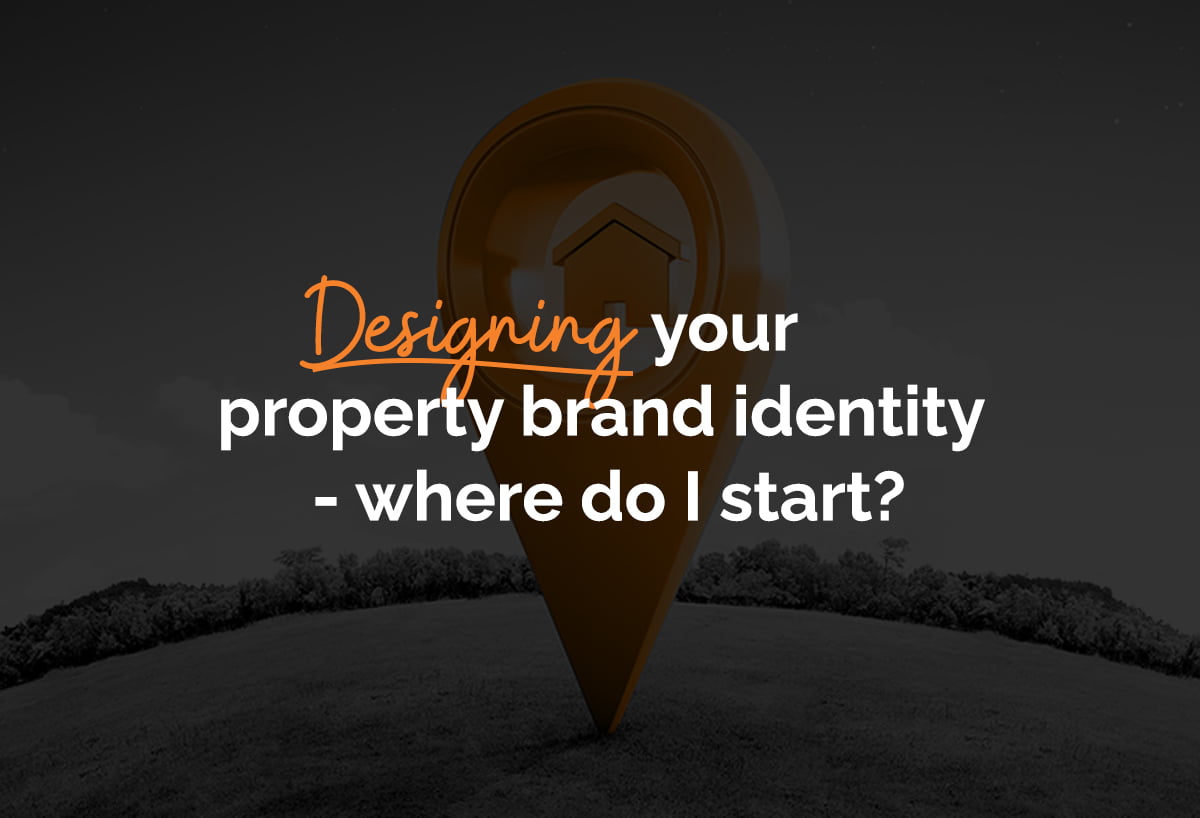 Designing your property brand identity—where do I start? - Fresco Creative