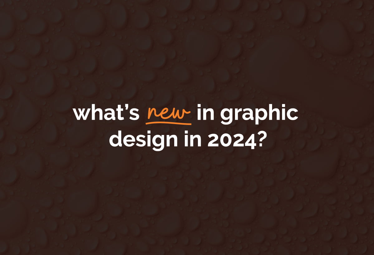 What’s new in graphic design in 2024? - Fresco Creative