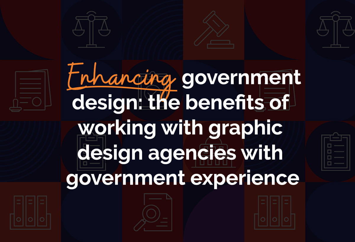 Enhancing government design: the benefits of working with graphic ...
